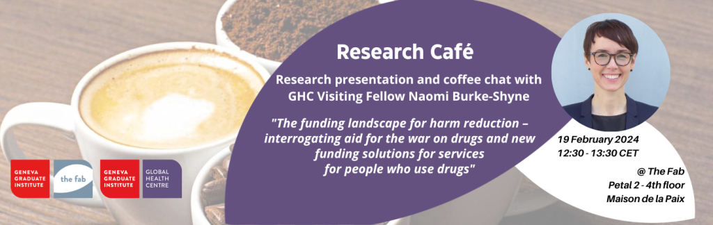 Research Café with Naomi Burke-Shyne | IHEID Research Café with Naomi Burke-Shyne | IHEID